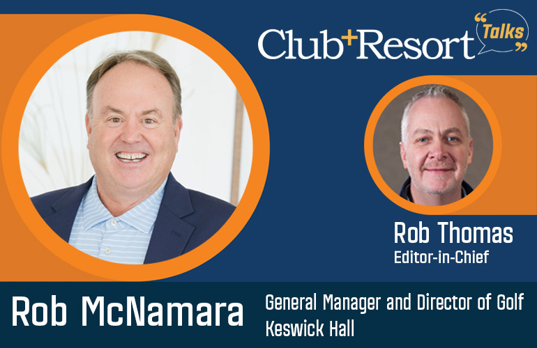 Club + Resort Talks: Delivering Elite Golf with Keswick Hall's Rob ...